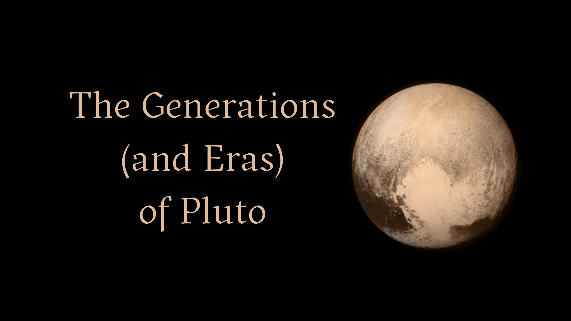 The Generations (and Eras) of Pluto – Crystal Aura Gaze